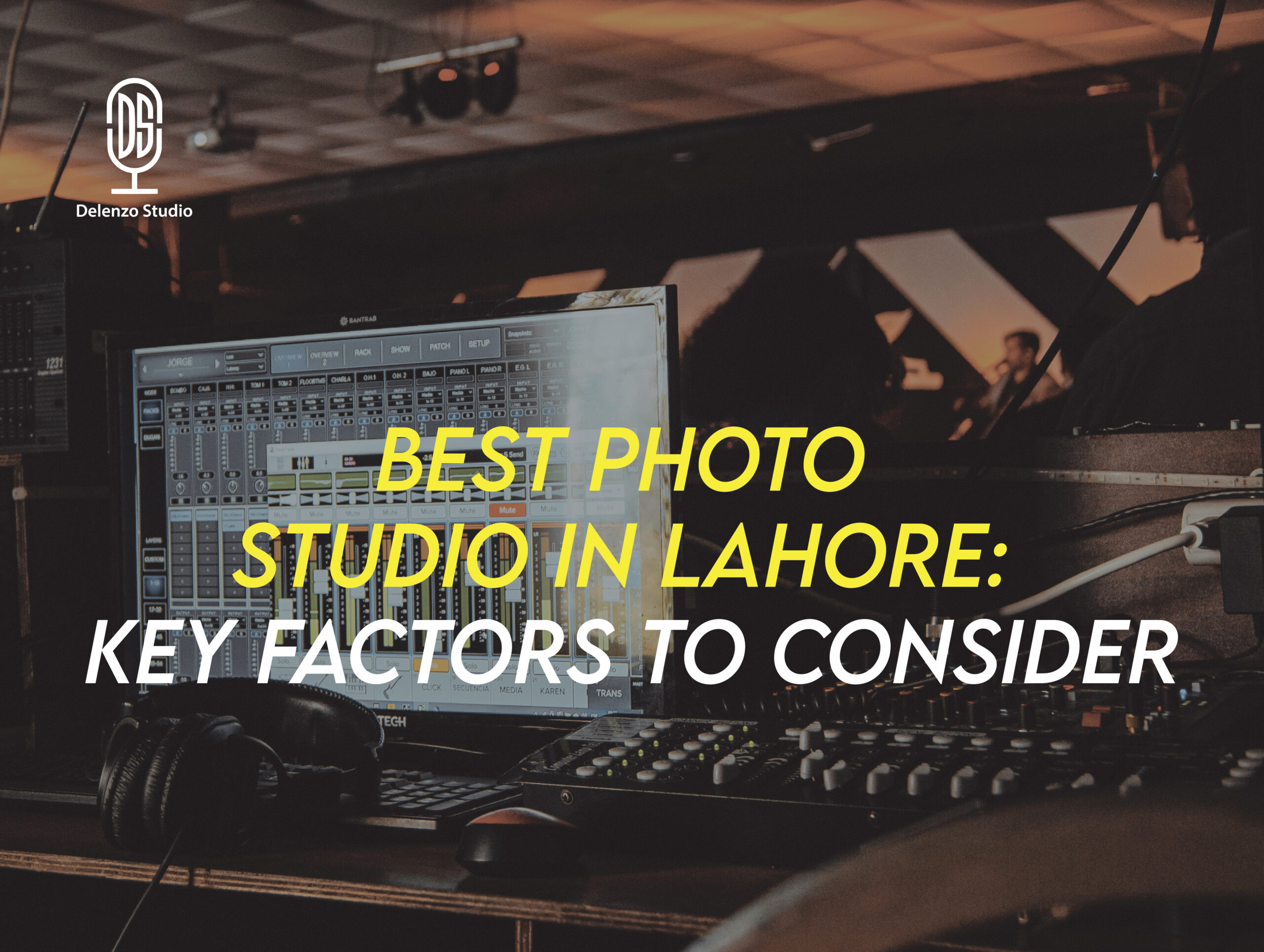 Best Photo Studio in Lahore: Key Factors to Consider - Delenzo Studio