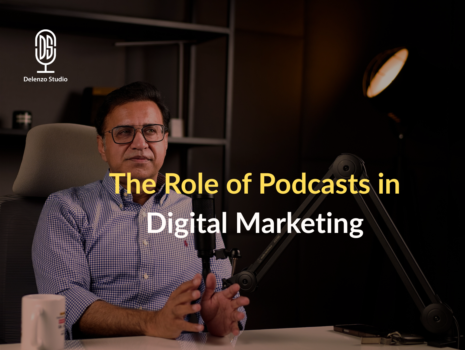 Role of Podcasts in Digital Marketing—Brand Growth PK